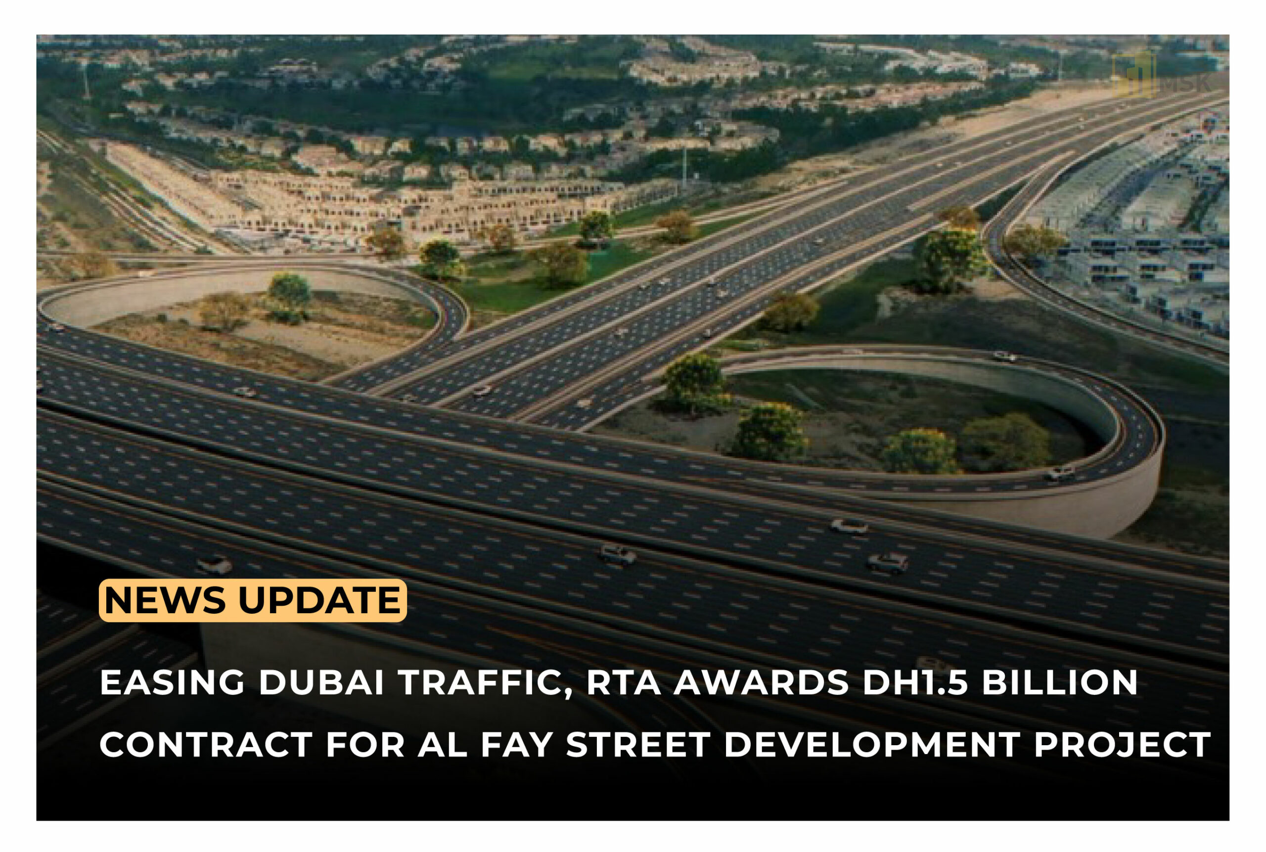 Al Fay Street Project: Dh1.5 Billion Traffic Solution - MSK Real Estate
